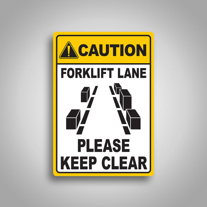 Caution Forklift Lane Please Keep Clear Sign — CertifyMe