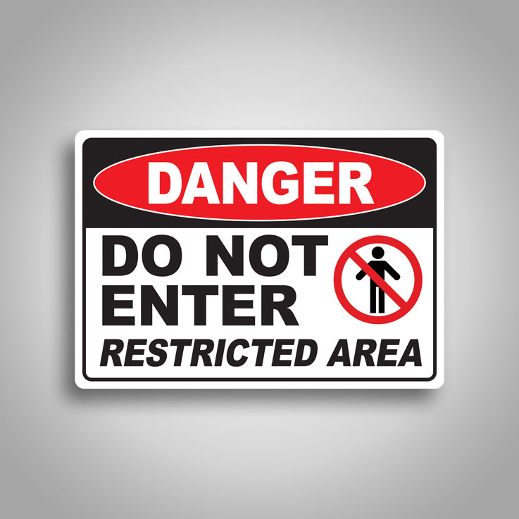 Danger Do Not Enter Restricted Area Sign – CertifyMe