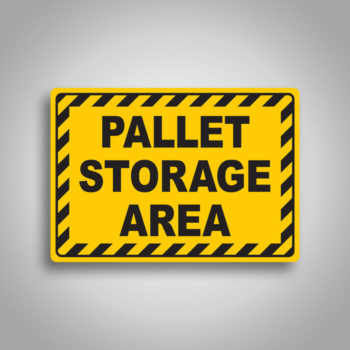 Pallet Storage Area Sign — CertifyMe