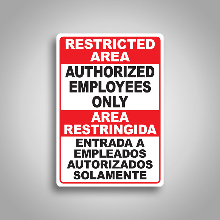 Restricted Area Authorized Employees Only Bilingual Sign – CertifyMe