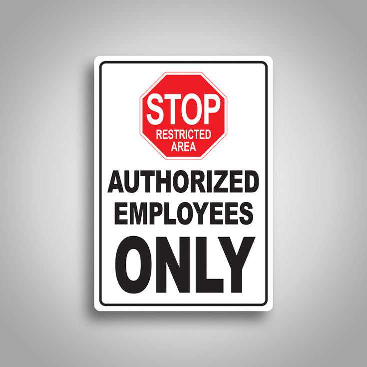 Stop Authorized Employees Only Sign — CertifyMe