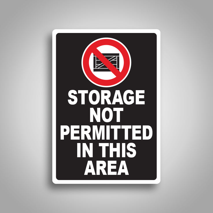 Storage Not Permitted In This Area Sign 2 – CertifyMe