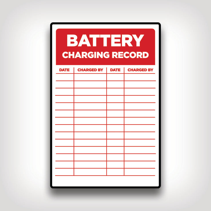 Battery Charging Record Sign – CertifyMe