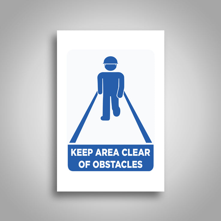 Keep Area Clear of Obstacles Sign – CertifyMe