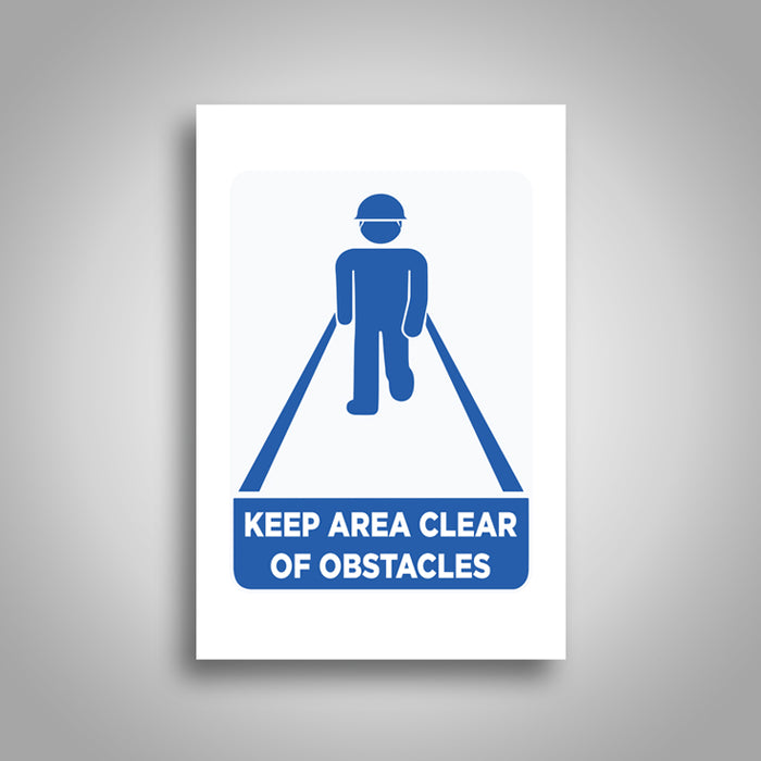 Keep Area Clear of Obstacles Sign — CertifyMe